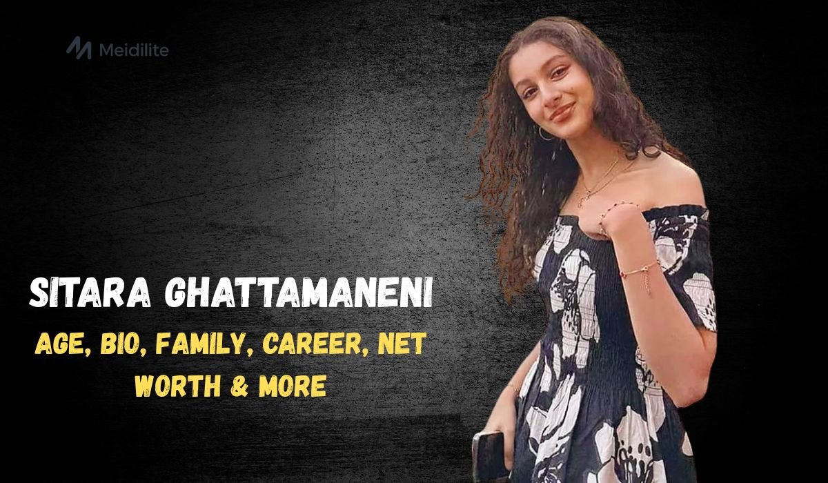Sitara Ghattamaneni: Age, Bio, Family, Career, Net Worth & More